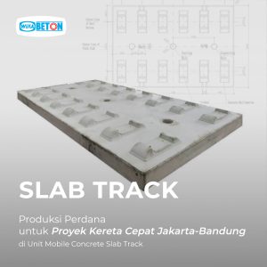 WIKA Beton Produksi Perdana Slab Track untuk Proyek Kereta Cepat ...